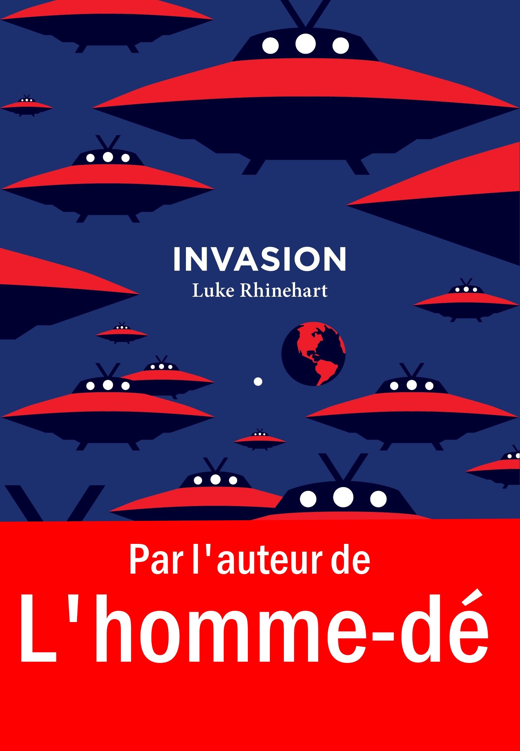 critique de "Invasion", dernier livre de Luke Rhinehart - onlalu
